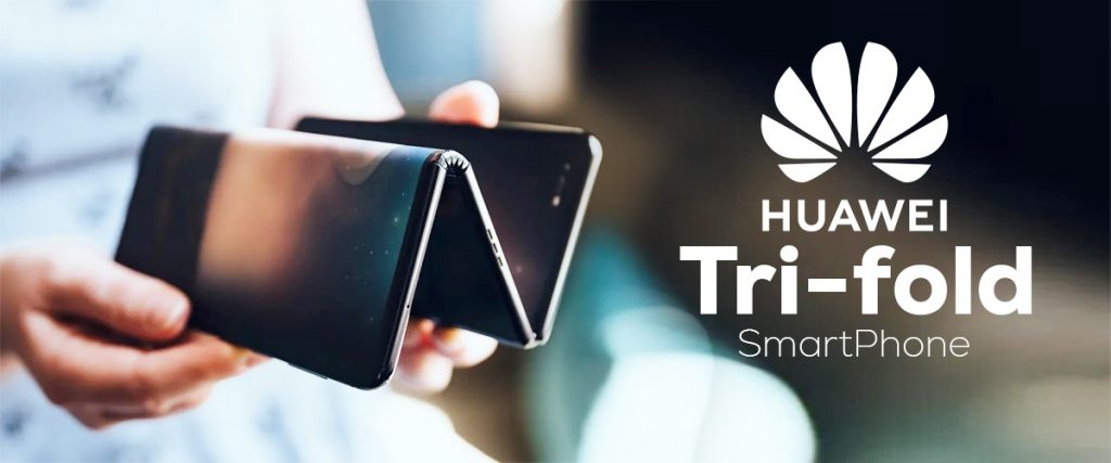 Upcoming Huawei Tri-fold Smartphone with Combined Cutting-Edge Features ...